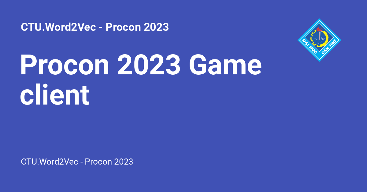 Procon 2023 Game client - CTU.Word2Vec - Procon 2023