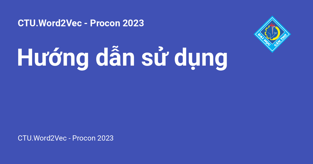 Hướng dẫn sử dụng - CTU.Word2Vec - Procon 2023